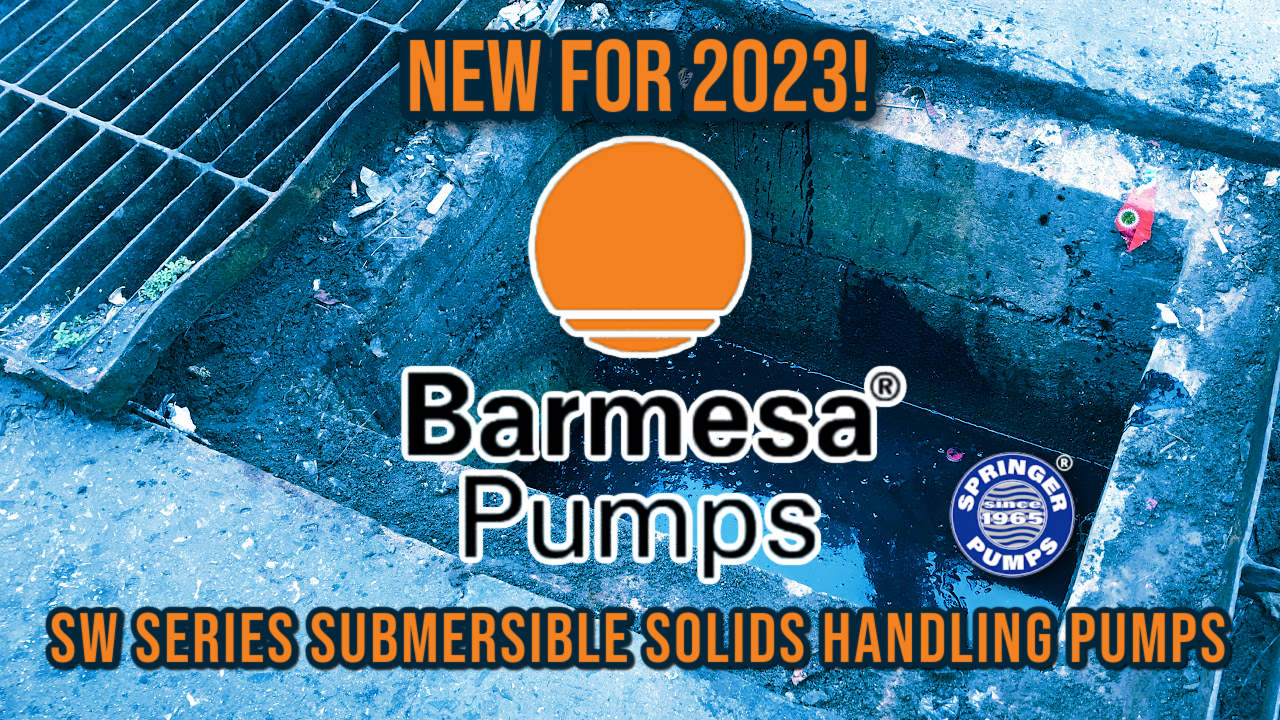 New for 2023! Barmesa SW Series Premium Efficient Submersible Solids ...