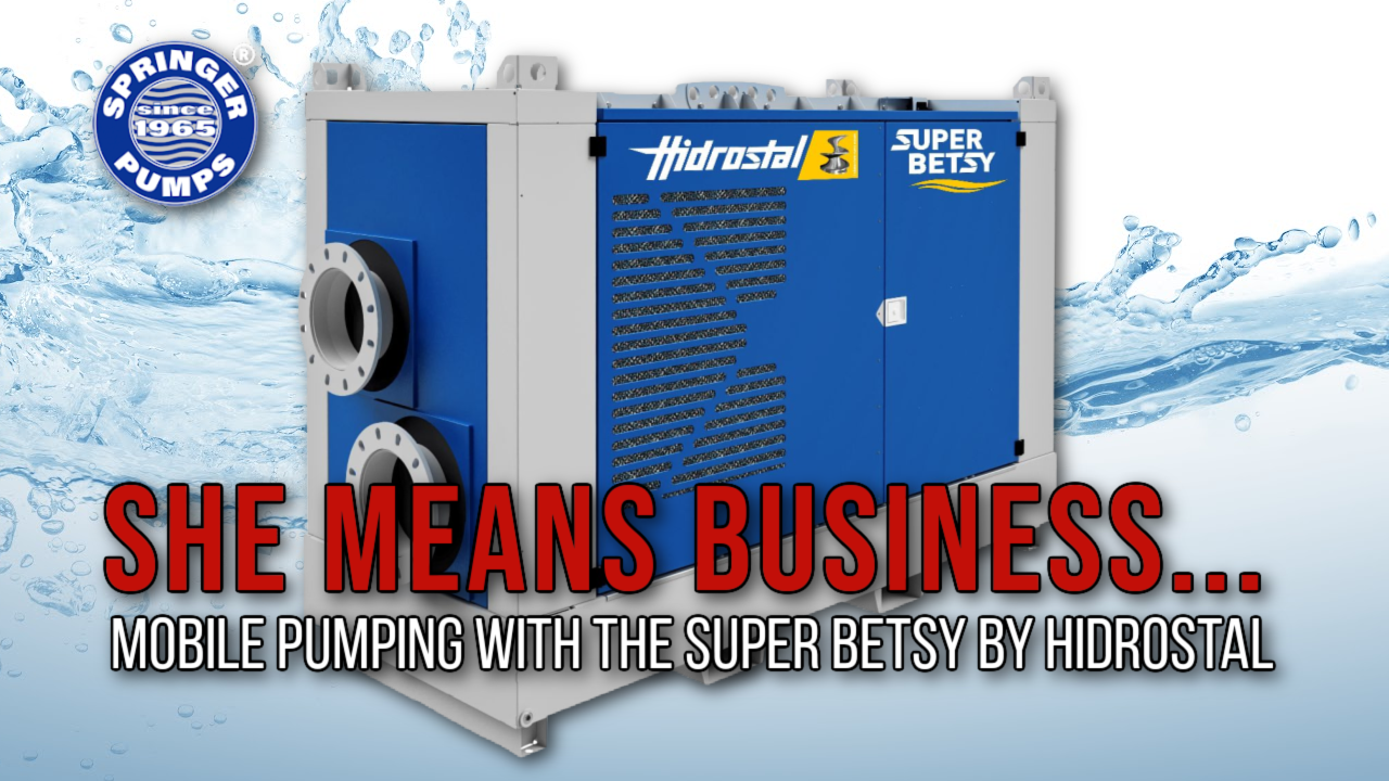 Mobile Pumping with the Super Betsy by Hidrostal - Springer Pumps, LLC.