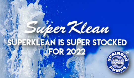 SuperKlean is Super Stocked for 2022 - Springer Pumps, LLC.